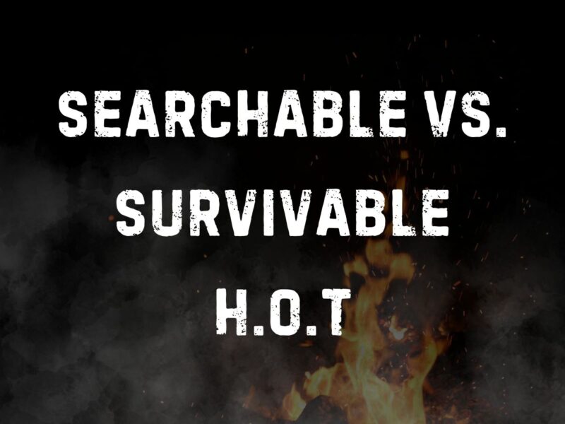 Searchable vs. Survivable (HOT) - Build Your Culture